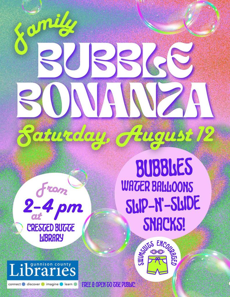 bubble-bonanza - Hey Crested Butte
