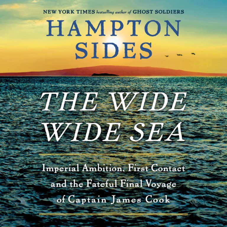 May Book Club: The Wide Wide Sea by Hampton Sides - Hey Crested Butte