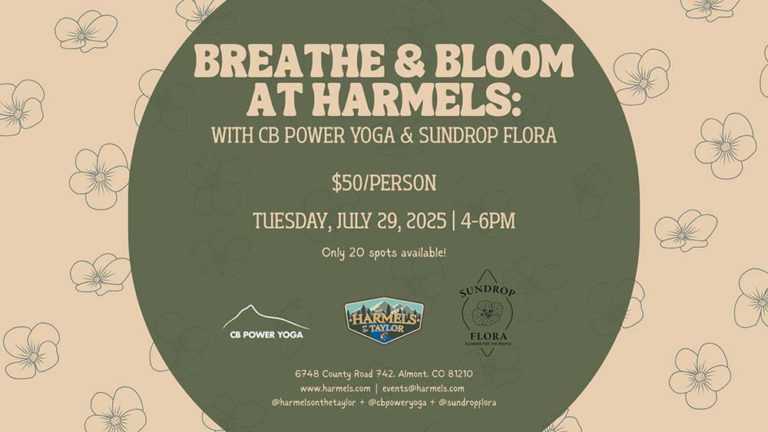 Breathe & Bloom at Harmels - Hey Crested Butte